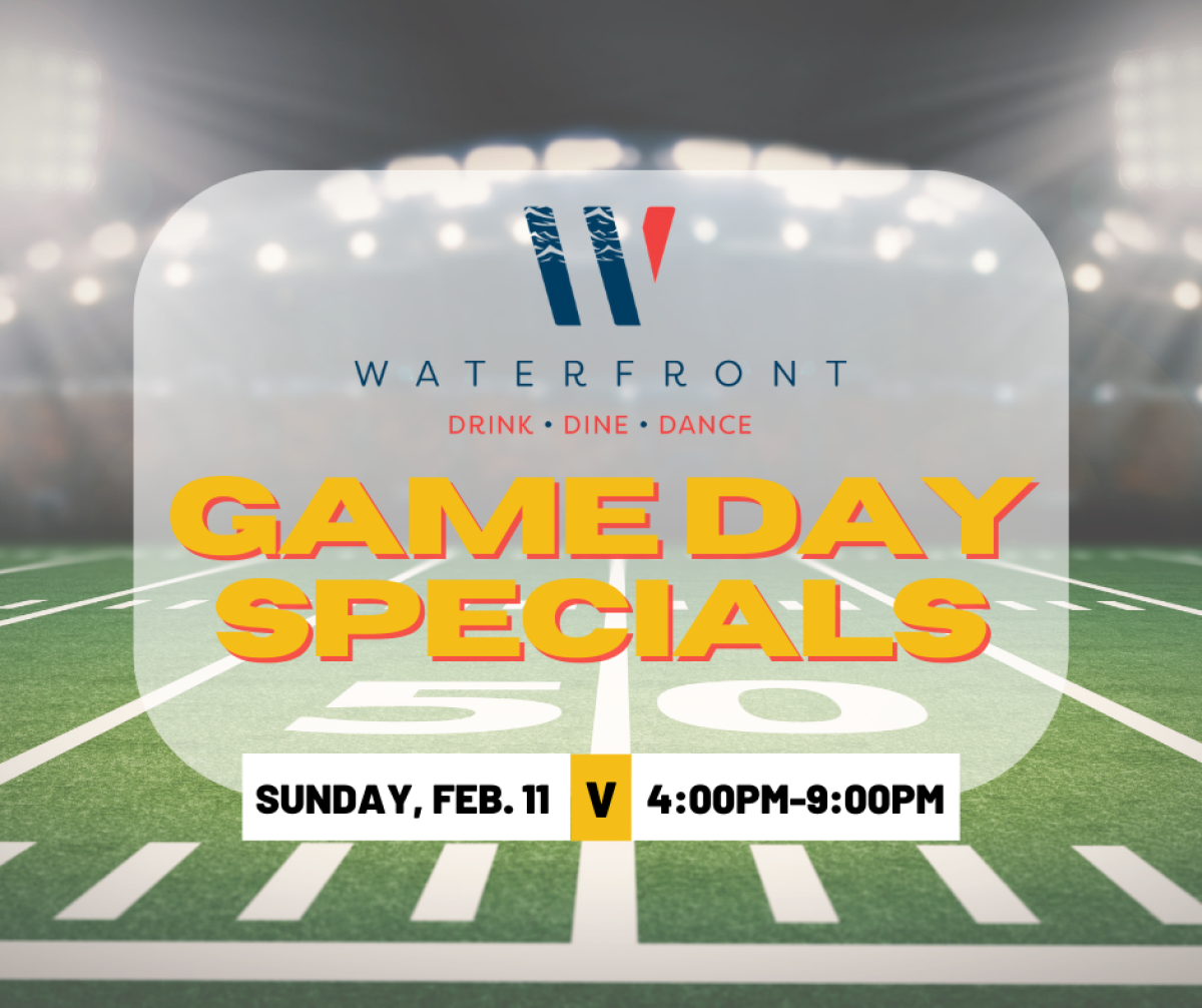 Game Day Specials at Waterfront